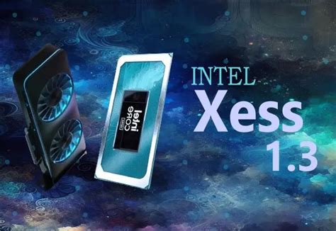 XeSS 1.3 SDK Released: with New Presets and Enhanced Scaling Factors to Boost Performance