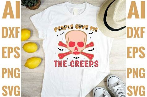 People Give Me The Creeps Graphic By Esrafulairdrop · Creative Fabrica