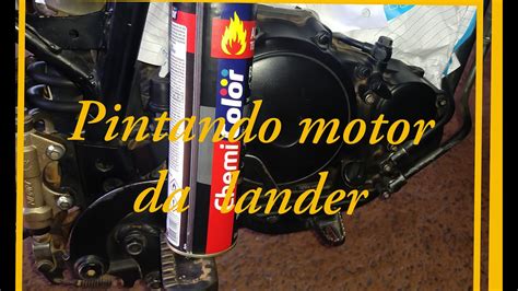 Pintando O Motor Da Lander YouTube