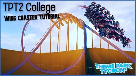 Wing Coaster Tutorial TPT2 College YouTube