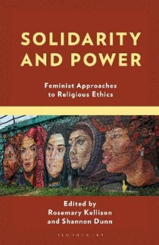 Rosemary Kellison Solidarity And Power Tascabile Religion In The
