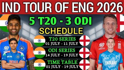 Ind Vs Eng Schedule 2026 India Vs England 2026 India Tour Of