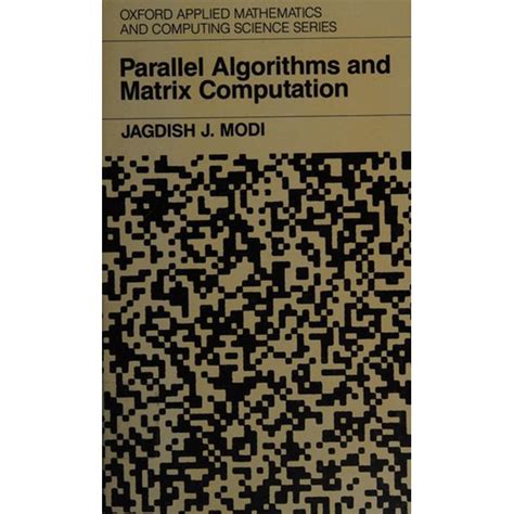 Pre Owned Parallel Algorithms And Matrix Computation 9780198596554