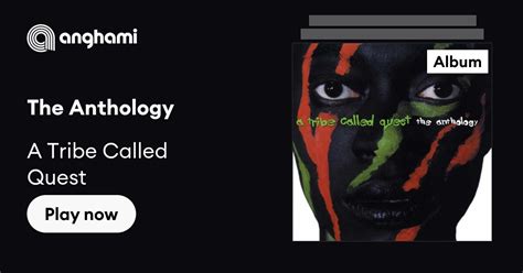 The Anthology By A Tribe Called Quest Play On Anghami