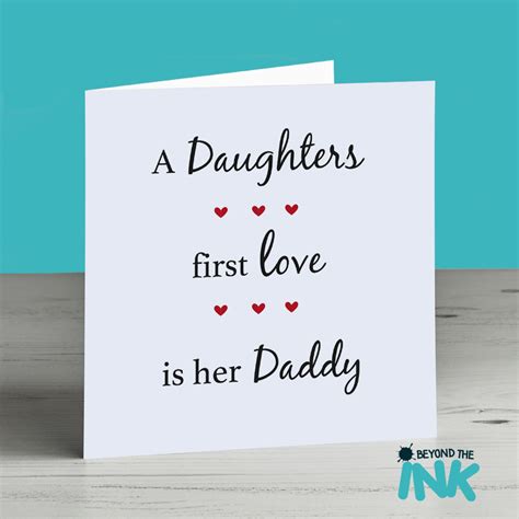 A Daughters First Love Daddy Card Beyond The Ink