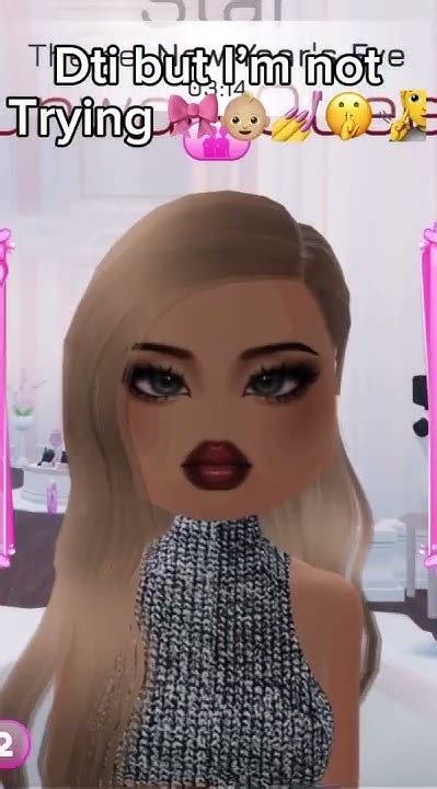 Dti But Im Not Trying 🎀👶🏼💅🤫🧏 Youtube