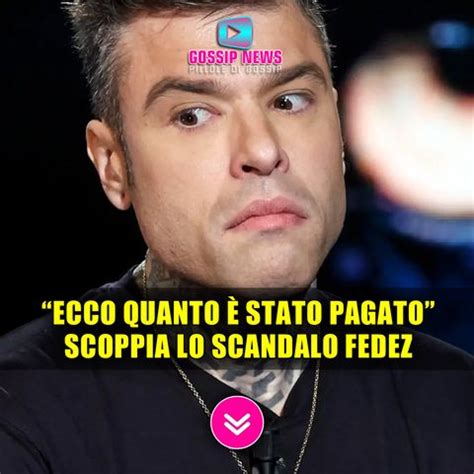 Fedez Scoppia Lo Scandalo Ecco Quanto è Stato Pagato