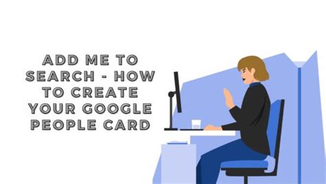 Add Me To Search How To Create Your Google People Card Newsfeed