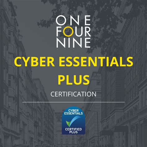Cyber Essentials Plus Certification One Four Nine Group