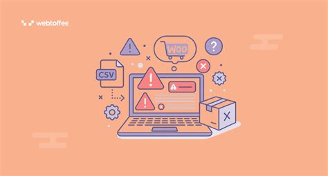 Common Woocommerce Product Import Errors And How To Fix Them Webtoffee