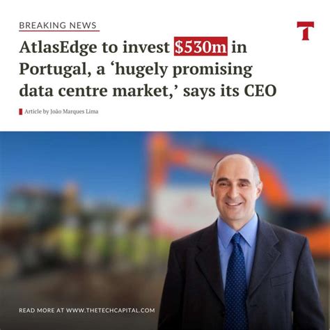 Josh Joshi On Linkedin Atlasedge To Invest 530m In Portugal A
