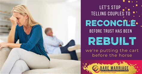Marriage Misdiagnosis Putting Reconciliation Before Rebuilding Trust