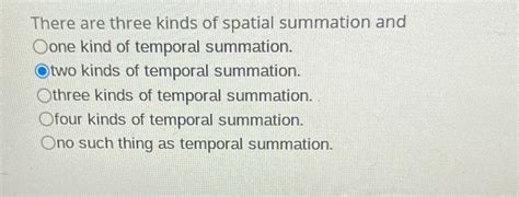Solved There Are Three Kinds Of Spatial Summation And One