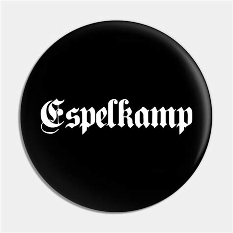 Espelkamp Written With Gothic Font Espelkamp Pin Teepublic