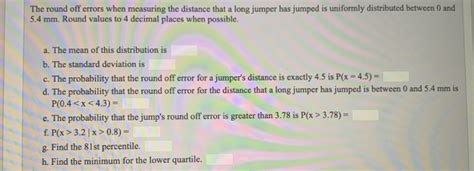 Solved The Round Off Errors When Measuring The Distance That