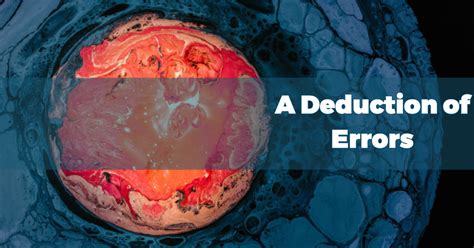 A Deduction Of Errors