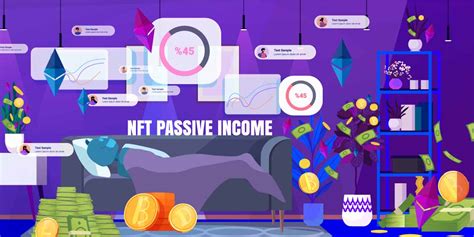 The 3 Most Effective Methods To Earn NFT Passive Income