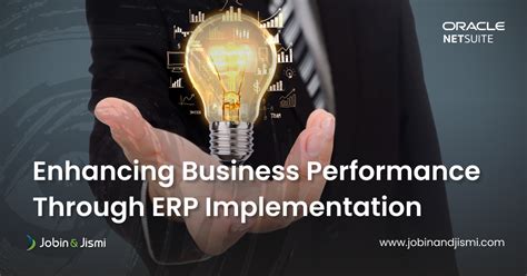 Enhancing Business Performance Through Erp Implementation Jobin And Jismi