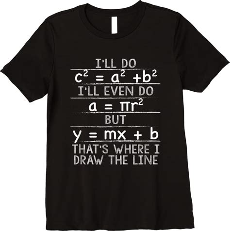 Clothing Ill Do Pythagorean Theorem Math Funny T Shirts Teesdesign