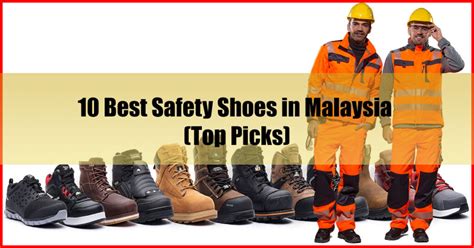 10 Best Safety Shoes In Malaysia Top Picks