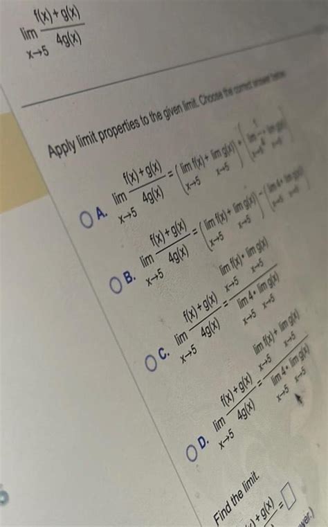 Answered F X G X Lim X 5 4g X Apply Limit Properties To The Given
