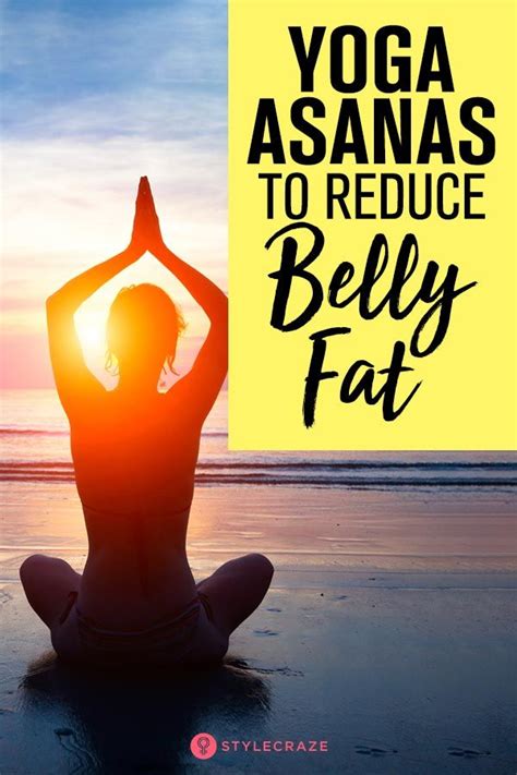 5 Yoga Asanas To Reduce Belly Fat Reduce Belly Fat Fat Burning Yoga