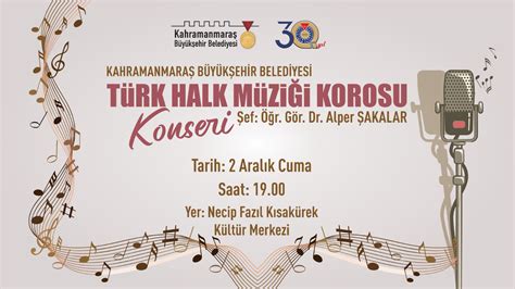 Büyükşehirin Türk Halk Müziği Korosu Sahne Alacak Kahramanmaraş