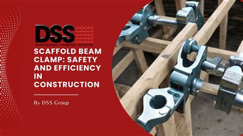 Scaffold Beam Clamp Safety And Efficiency In Construction Dss