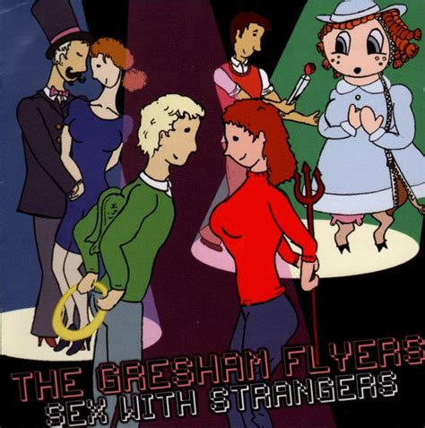 Buy The Gresham Flyers Sex With Strangers Cd Album Specialist
