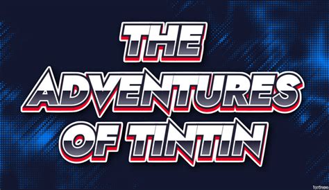The Adventures Of Tintin Text Effect And Logo Design Cartoon
