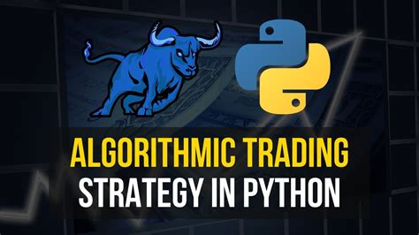 Algorithmic Trading Strategy In Python Youtube
