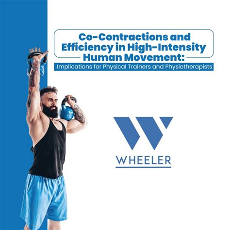 Co Contractions And Efficiency In High Intensity Human Movement Implications For Physical
