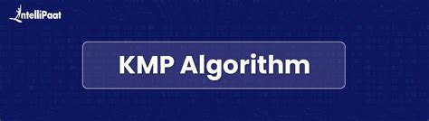 Kmp Algorithm String Matching Time Complexity And Example