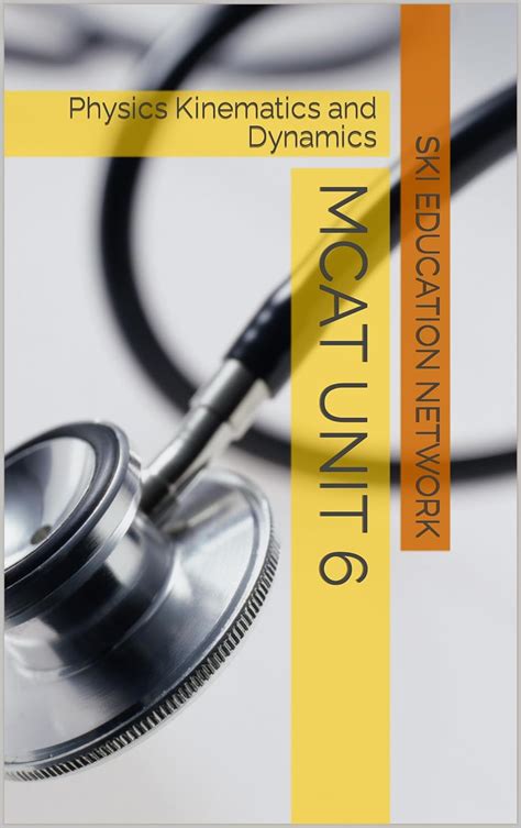 Amazon Com MCAT UNIT Physics Kinematics And Dynamics EBook EDUCATION NETWORK SKI