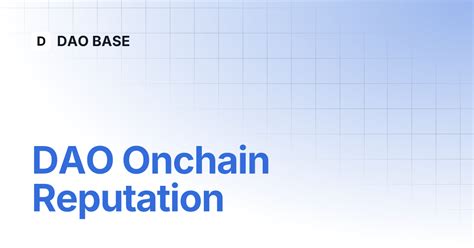 Dao Onchain Reputation Dao Base