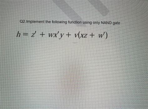 Solved Styles Q1 Implement The Boolean Function Ex Y Z