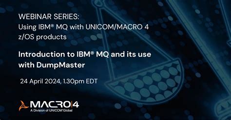 Macro 4 On Linkedin Unicom S Latest Webinars Looks At Ibm® Mq A