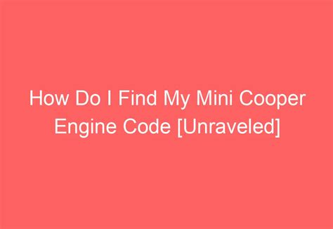 How Do I Find My Mini Cooper Engine Code Unraveled AutomotiveGlory