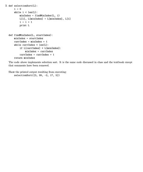 Solved Def Selectionsortl I 0 While I