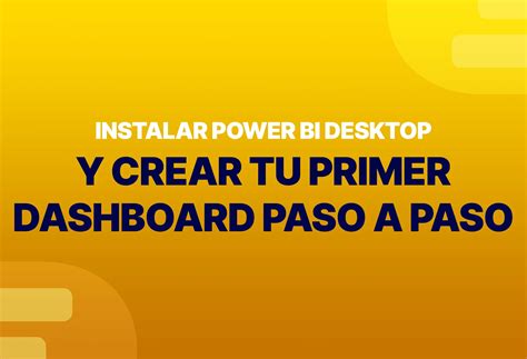 Install Power BI Desktop And Create Your First Dashboard Step By Step