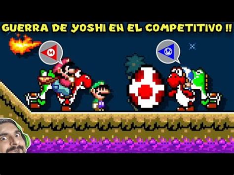GUERRA DE YOSHIS EN EL COMPETITIVO Mario Maker 2 Competitivo Con