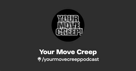 Your Move Creep Instagram Linktree