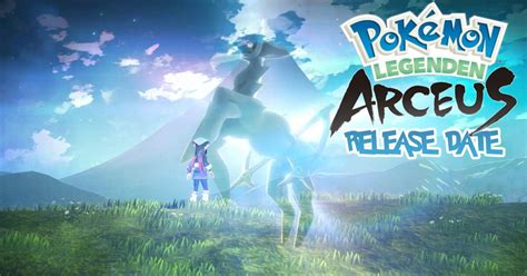 Pokémon Legends Arceus Release Date Revealed Rpokemon