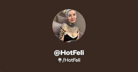 Hotfeli Find Hotfeli Onlyfans Linktree
