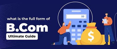Bcom Full Form Courses List Subjects Colleges 2025