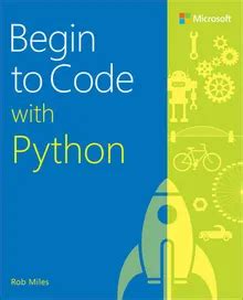 Begin To Code With Python By Rob Miles Z Library