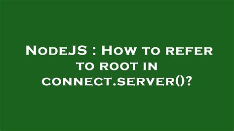 Nodejs How To Refer To Root In Rver Youtube