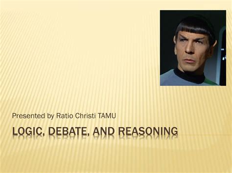 Ppt Logic Debate And Reasoning Powerpoint Presentation Free