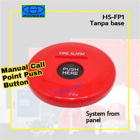 Manual Call Point Push Button Hoseki Fire Alarm Tombol Tekan Manual