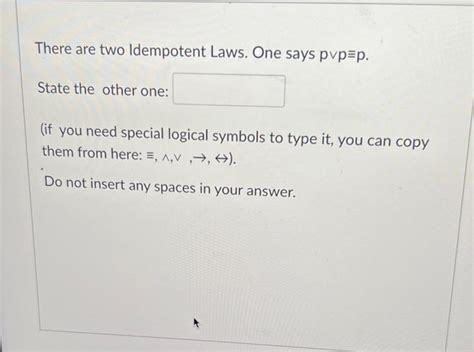 Solved There Are Two Idempotent Laws One Says P∨p≡p State
